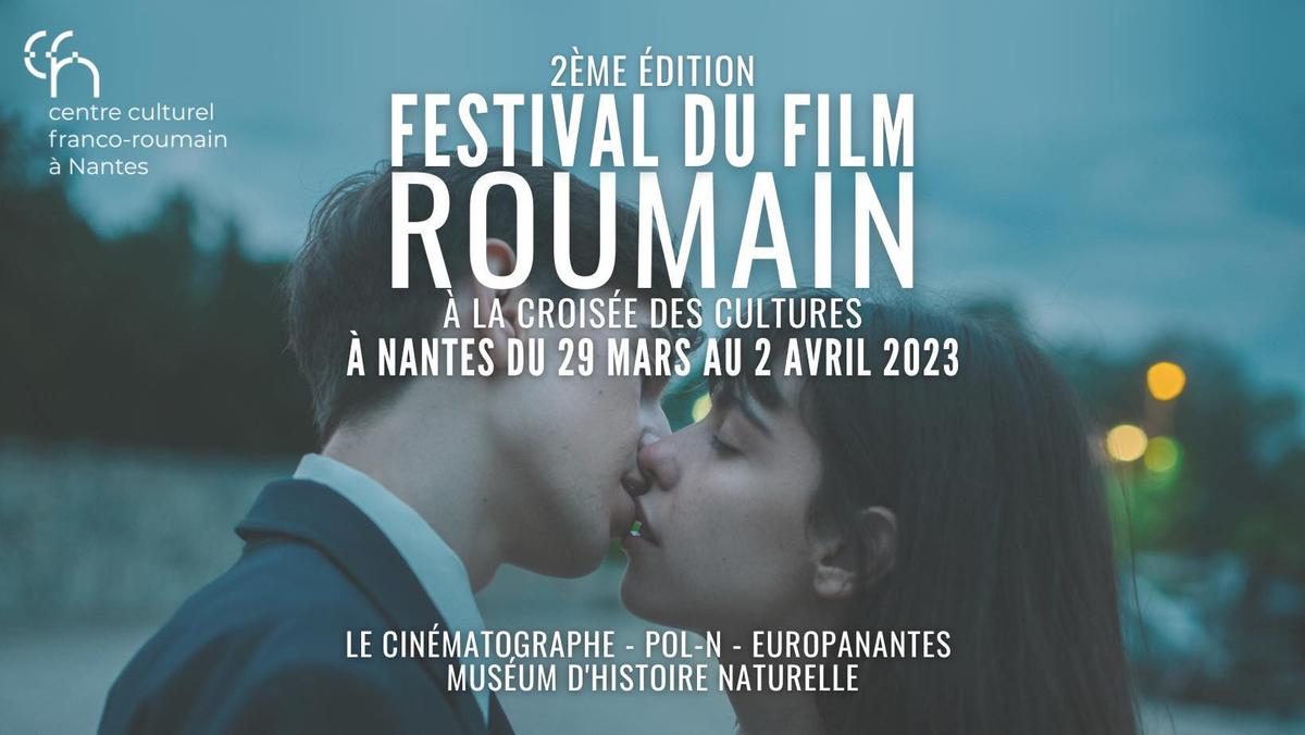 2ème édition du Festival du Film Roumain à Nantes "A la croisée des ...